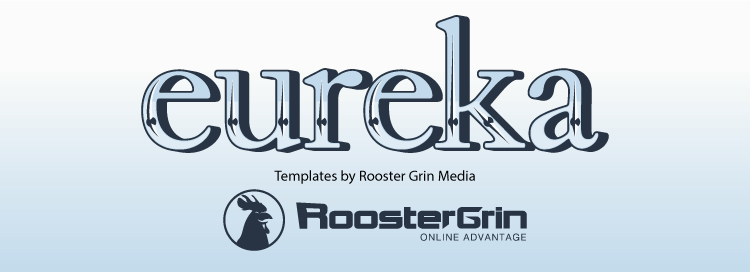 Home Page | Eureka Template | Rooster Grin Media